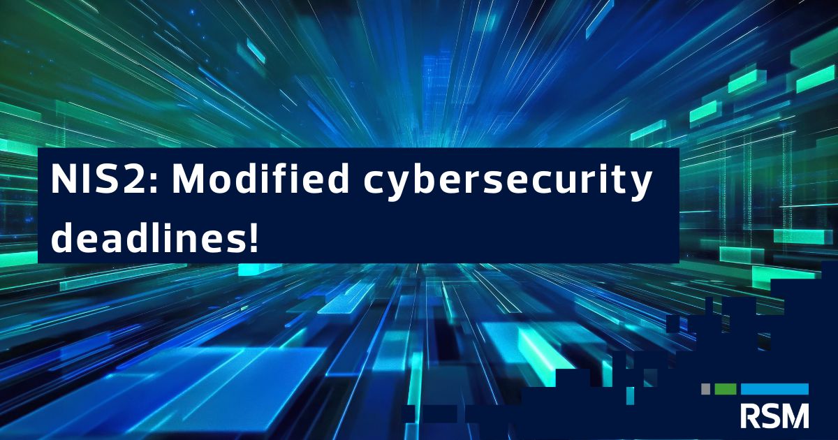 NIS2: Modified cybersecurity deadlines!