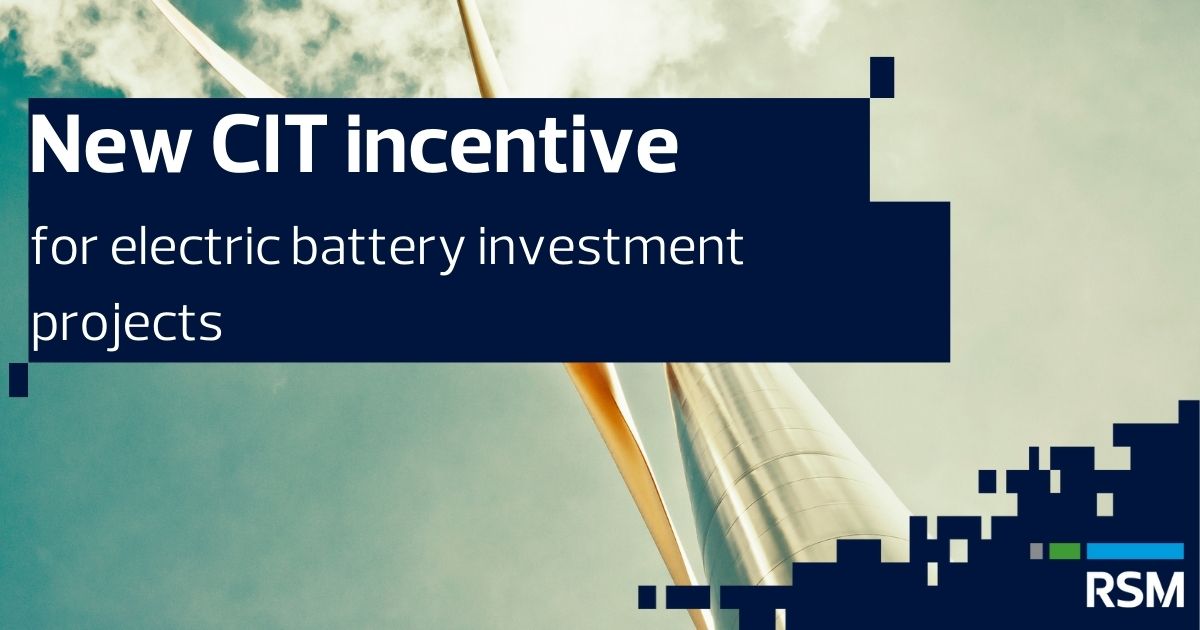New CIT incentive for electric battery investment projects