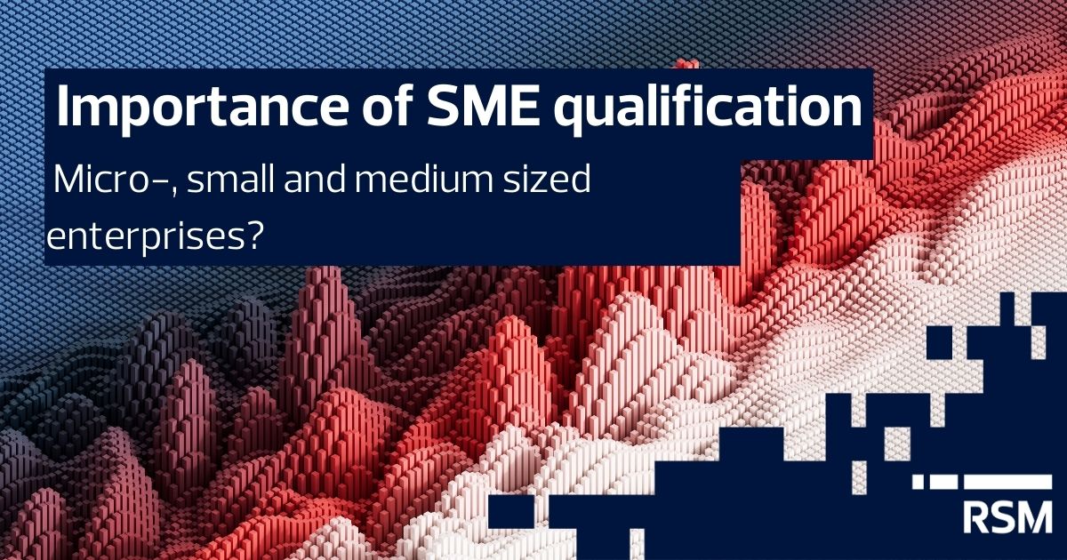 Importance of SME qualification - BLOG | RSM Hungary